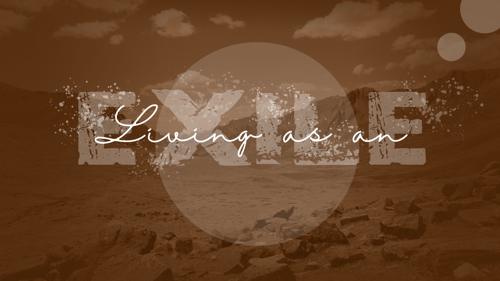 Living As An Exile - Blog - SouthRidge Church in Langley